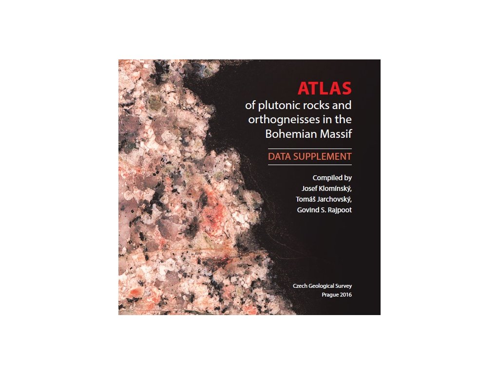 Atlas of plutonic rocks and orthogneisses in the Bohemian Massif - Data supplement/ CD - Česká ...
