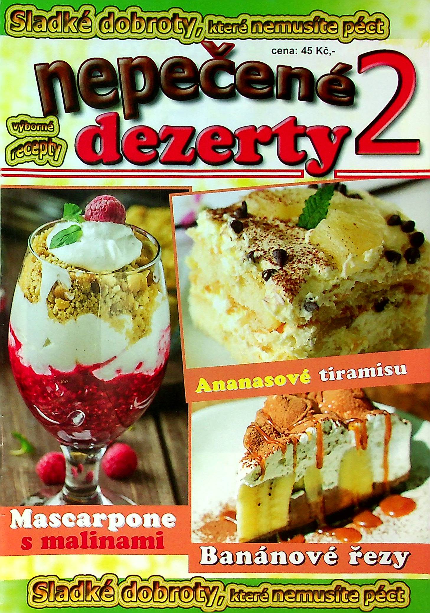 Výborné recepty - Nepečené dezerty 2 - CeskaTrafika.com