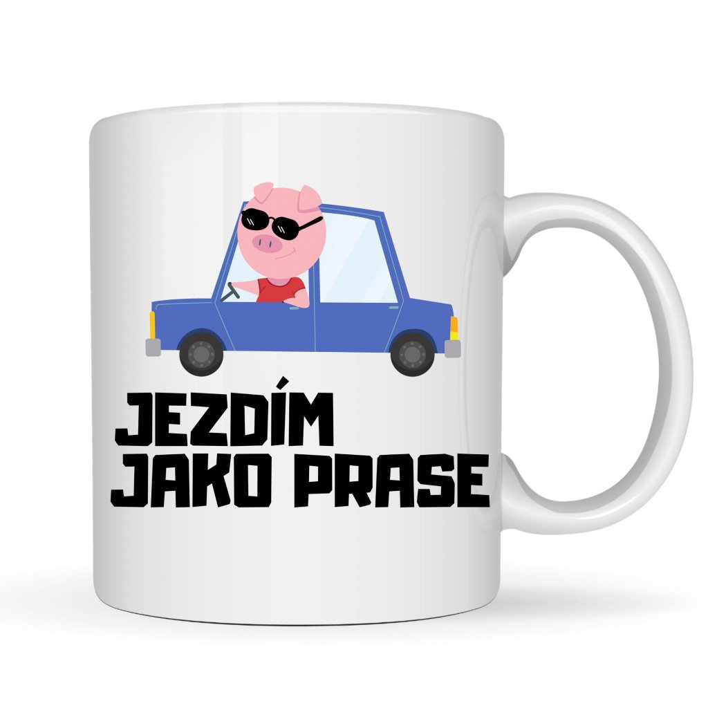 Hrneček - Jezdím jako prase - Fajn-potisk.cz Hrneček - Jezdím jako prase - Fajn-potisk.cz