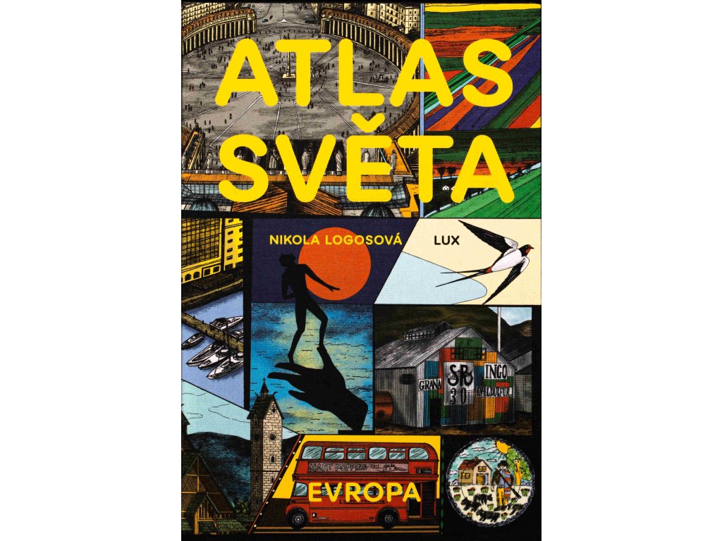Atlas Světa - Evropa - Nikola Logosová - Nakladatelství LUX