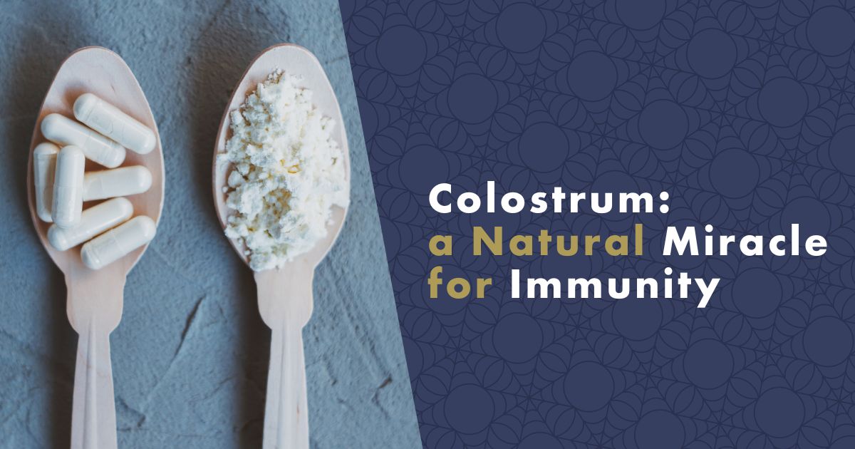 Colostrum: Boost Your Immune System with This Natural Miracle