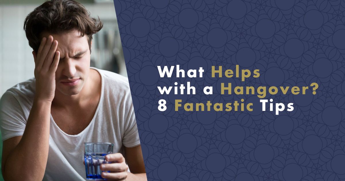 What Helps with a Hangover? 8 Fantastic Tips | nanoSPACE