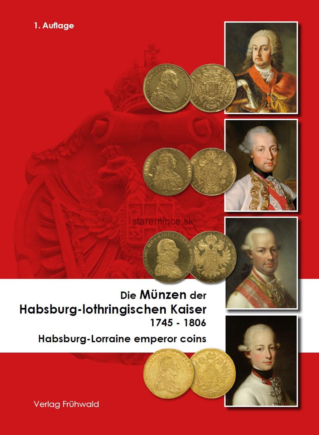 Die Münzen der Habsburg-Lothringischen Kaiser 1745-1806 | Staremince.sk