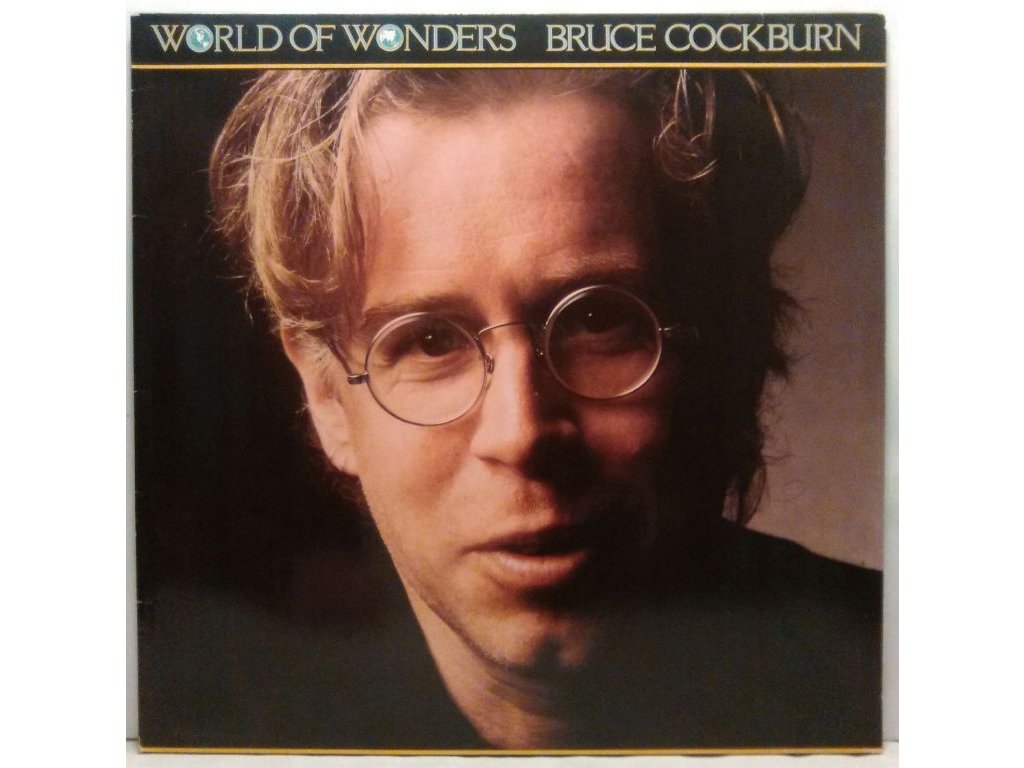 LP Bruce Cockburn ‎– World Of Wonders, 1985 - Vinyl Forever